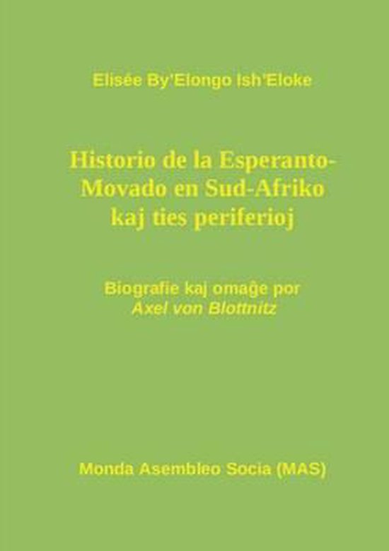 Mas-Libro- Hi-storio de la Esperanto- Movado en Sud-Afriko kaj ties ...