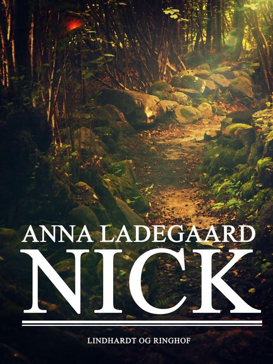 Nick (ebook), Anna Ladegaard | 9788711634295 | Boeken | bol.com