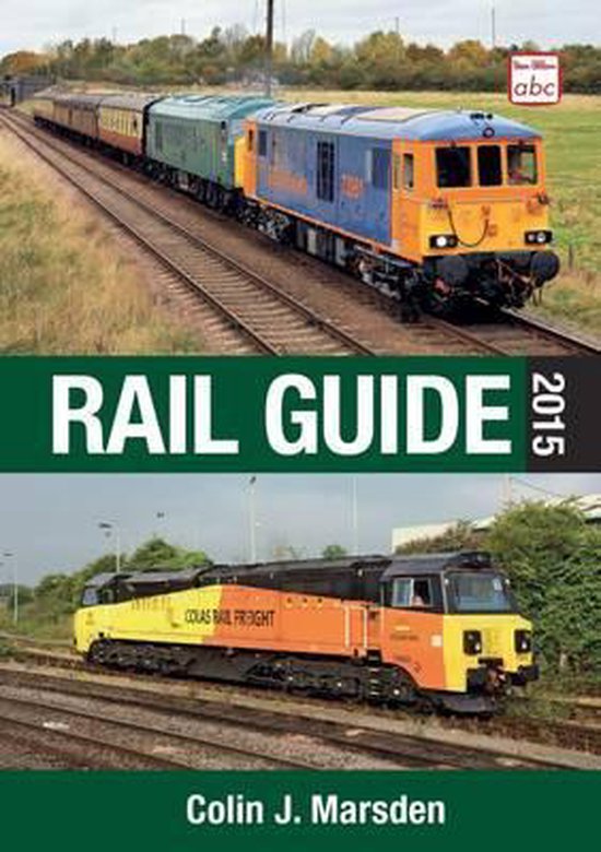 ABC Rail Guide 2015, Colin Marsden | 9780711038066 | Boeken | bol.com