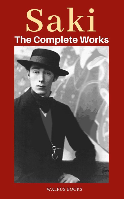 Saki The Complete Works (ebook), Hector Hugh Munro | 1230003315064 ...
