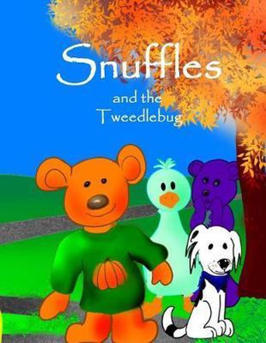 Snuffles and the Tweedle Bug, Lowell Tillman Jr | 9781986866323 ...