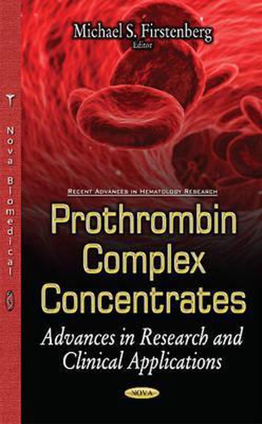 Prothrombin Complex Concentrates | 9781536106947 | Boeken | bol.com