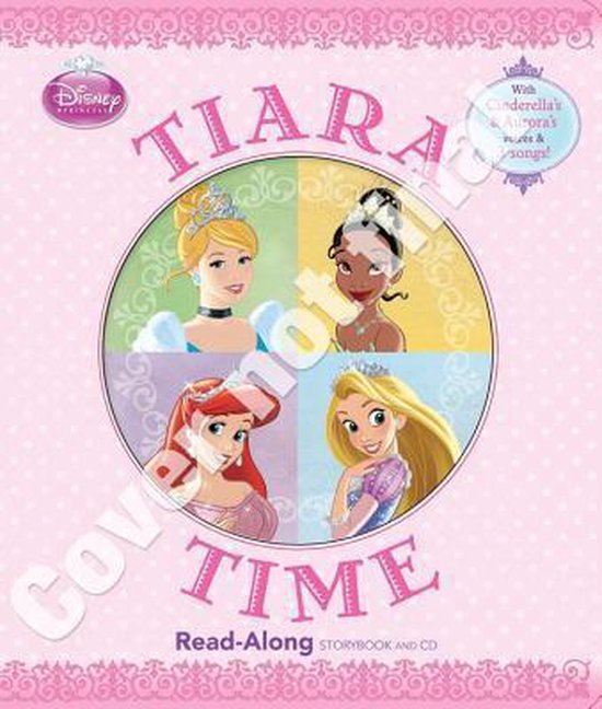 Disney Princess Tiara Time (Read-Along Storybook and CD ...