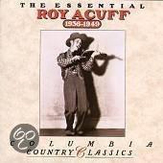 Essential Roy Acuff, Roy Acuff | CD (album) | Muziek | bol
