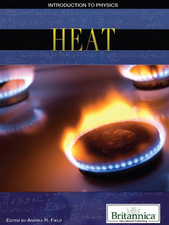 Introduction to Physics II - Heat (ebook), Andrea Field | 9781615308439 ...