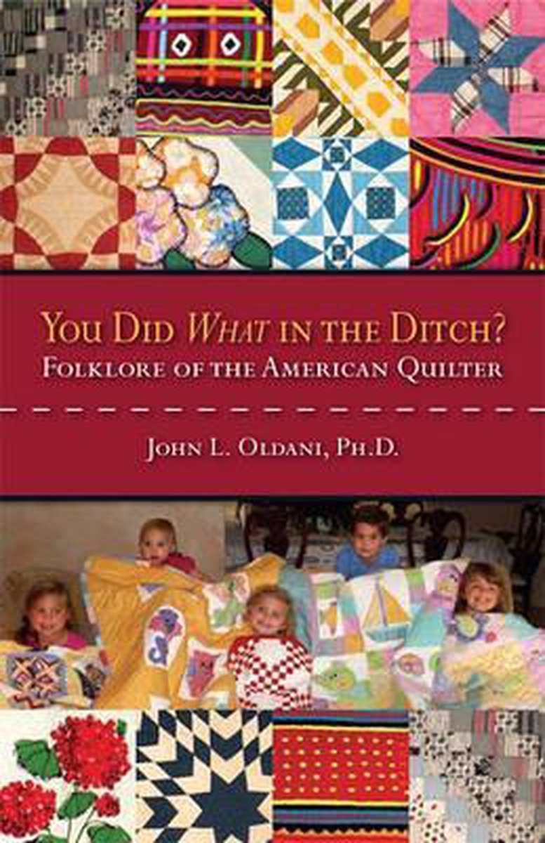 You Did What in the Ditch?, John L Oldani | 9781935806011 | Boeken ...