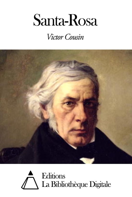 Santa-Rosa (ebook), Victor Cousin | 9791021365247 | Boeken | bol