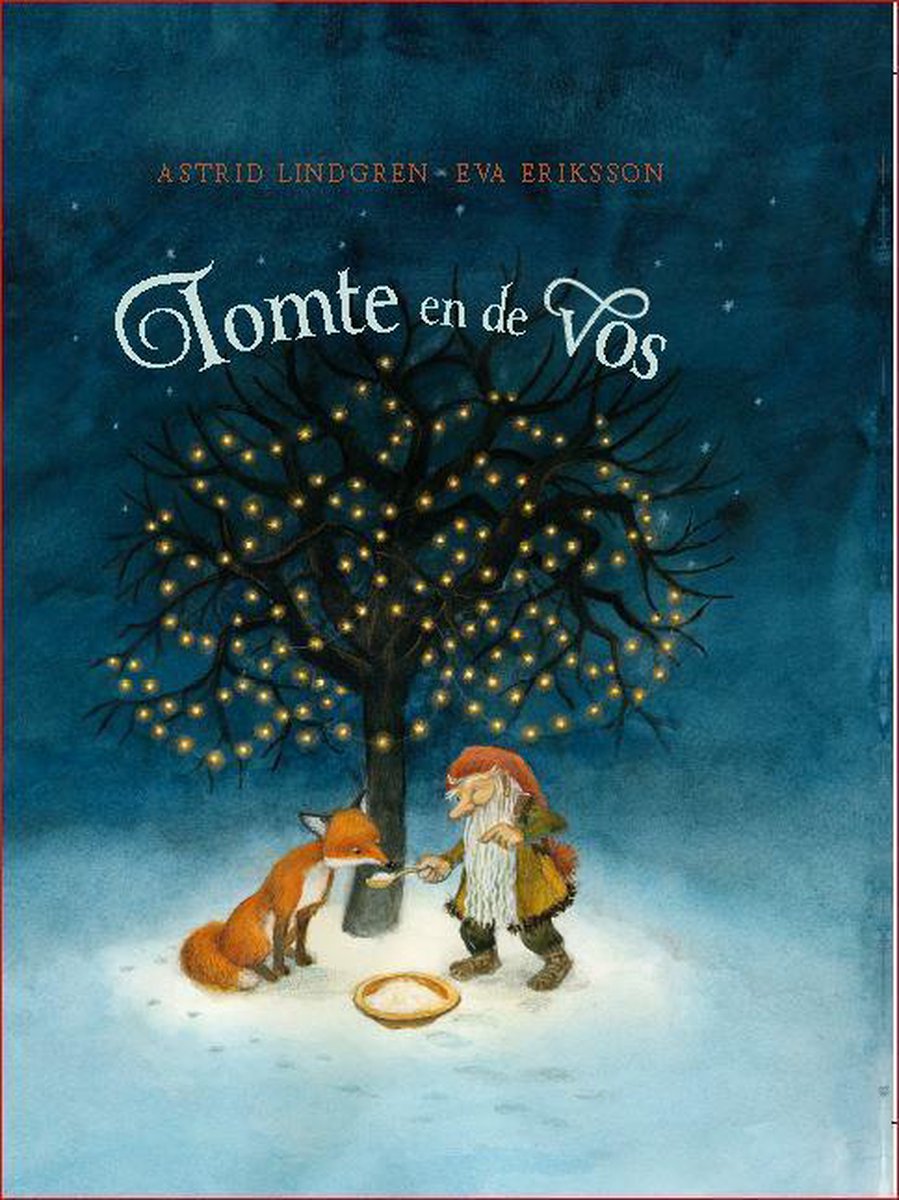 Tomte en de vos, Astrid Lindgren | 9789060388525 | Boeken | bol.com