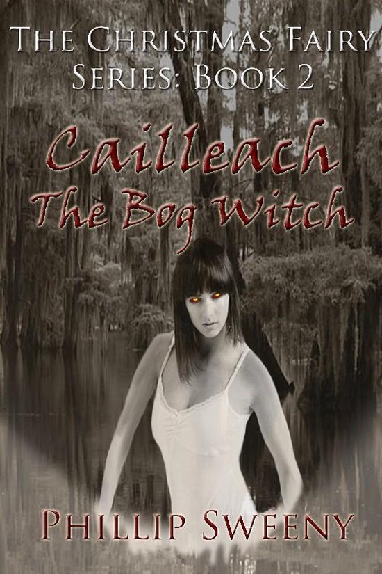 Cailleach—The Bog Witch (ebook), Phillip Sweeny | 9781609825287 ...