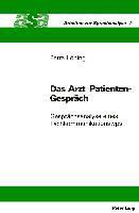 Das Arzt-Patienten-Gespraech, Petra Loning | 9783261032157 | Boeken ...