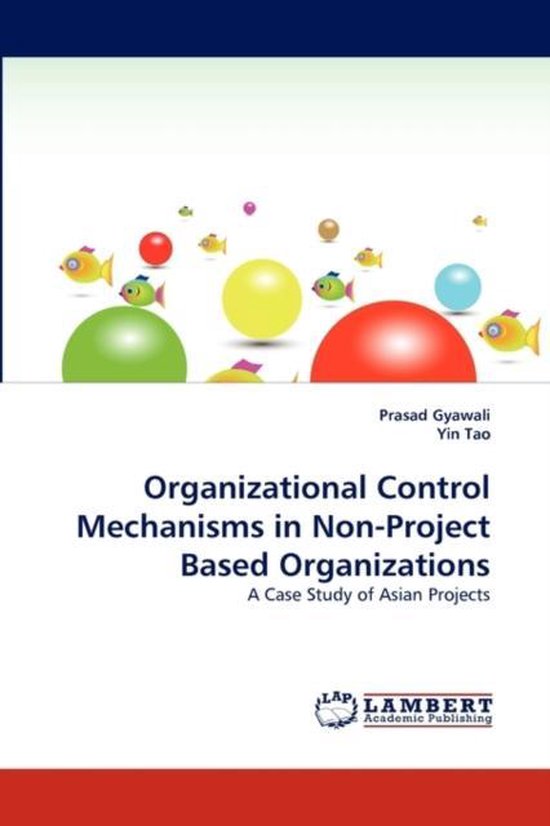 Organizational Control Mechanisms in Non-Project Based Organizations ...