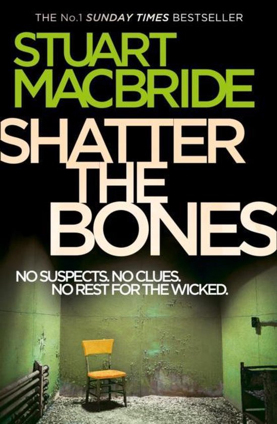 Shatter the Bones, Stuart MacBride | 9780007344246 | Boeken | bol.com