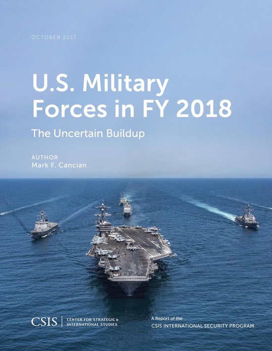 CSIS Reports - U.S. Military Forces in FY 2018 (ebook), Mark F. Cancian ...