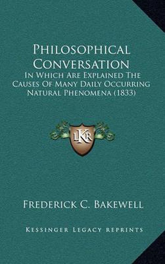 Philosophical Conversation, Frederick C. Bakewell | 9781164304135 ...