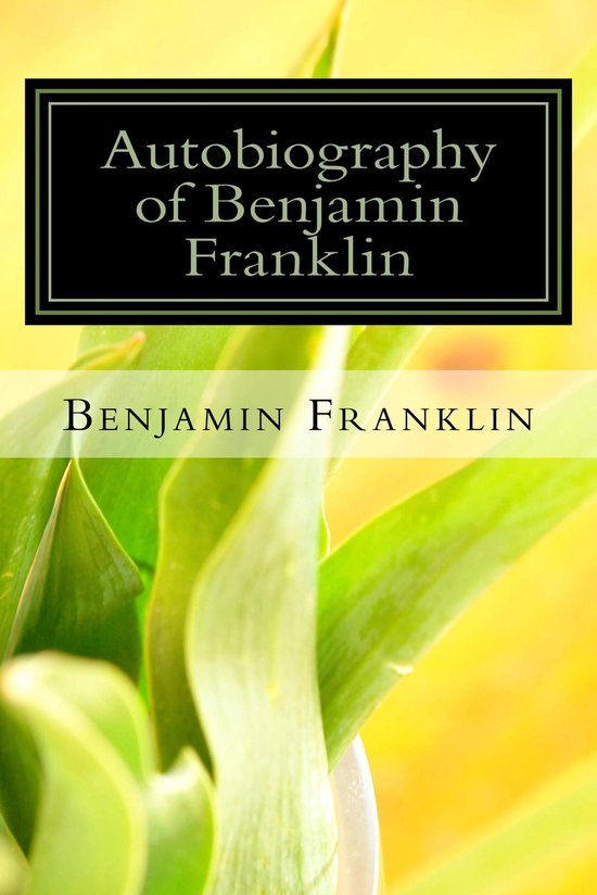 Autobiography of Benjamin Franklin (ebook), Benjamin Franklin ...