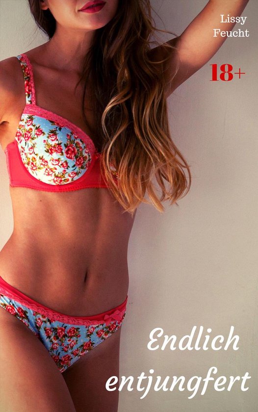 Endlich entjungfert (ebook), Lissy Feucht | 9783960567769 | Boeken | bol.com