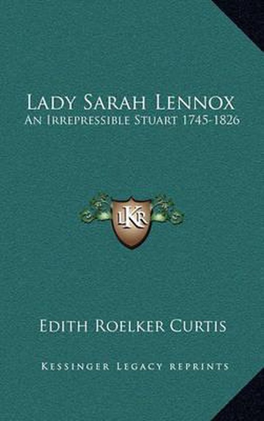 Lady Sarah Lennox, Edith Roelker Curtis | 9781164506010 | Boeken | bol.com Lady Sarah Lennox, Edith Roelker Curtis | 9781164506010 | Boeken | bol.com