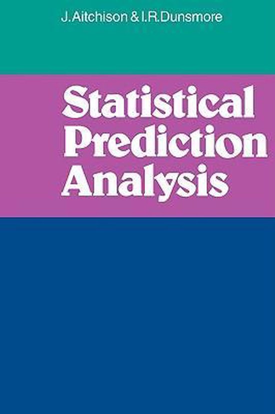 Statistical Prediction Analysis | 9780521298582 | J. Aitchison | Boeken ...