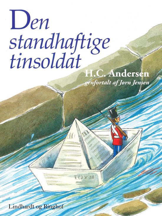 Den standhaftige tinsoldat (ebook), H.C. Andersen | 9788711713044 ...