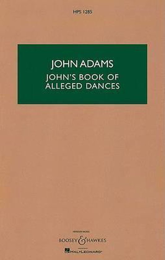 John's Book of Alleged Dances, John Adams | 9781423449331 | Boeken ...