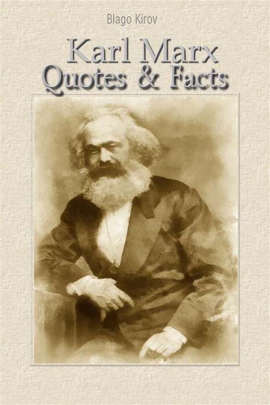 Karl Marx: Quotes & Facts (ebook), Blago Kirov | 9788822859846 | Boeken ...