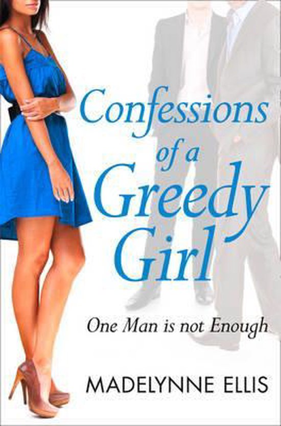 Confessions of a Greedy Girl (A Secret Diary Series), Madelynne Ellis ...