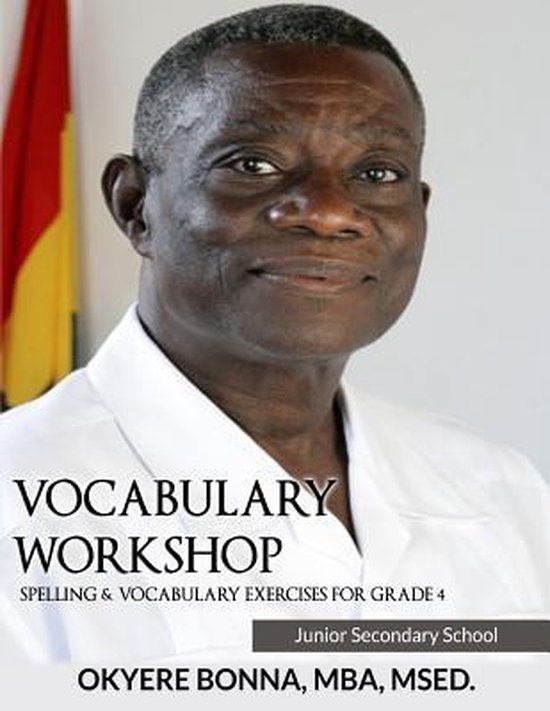 Spelling Vocabulary Exercises For Grade 4 Mba Msed Bonna Okyere Spelling Vocabulary Exercises For Grade 4 Mba Msed Bonna Okyere