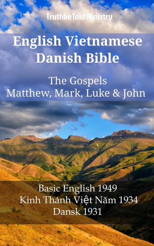 Parallel Bible Halseth English 1241 - English Vietnamese Danish Bible - The Gospels -... | bol