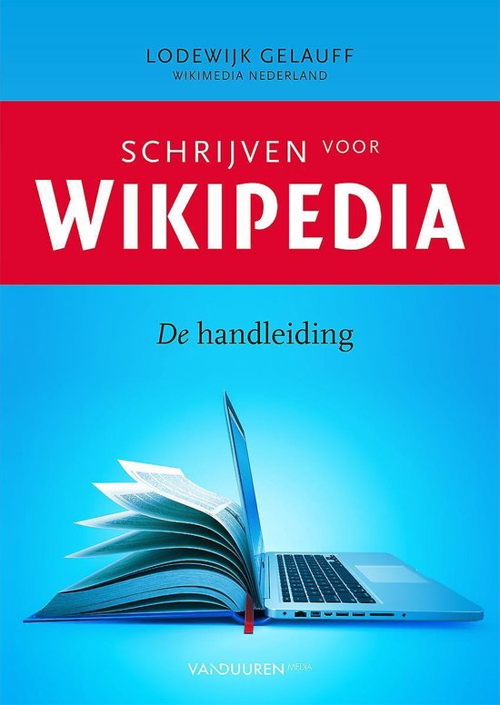 Schrijven voor Wikipedia, Wikimedia Nederland | 9789463560795 | Boeken ...