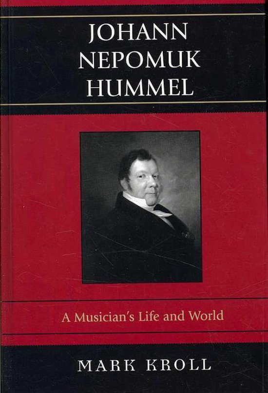 Johann Nepomuk Hummel, Mark Kroll | 9780810859203 | Boeken | bol.com