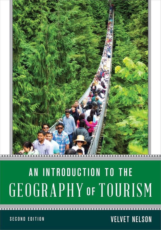An Introduction to the Geography of Tourism (ebook), Velvet Nelson ...