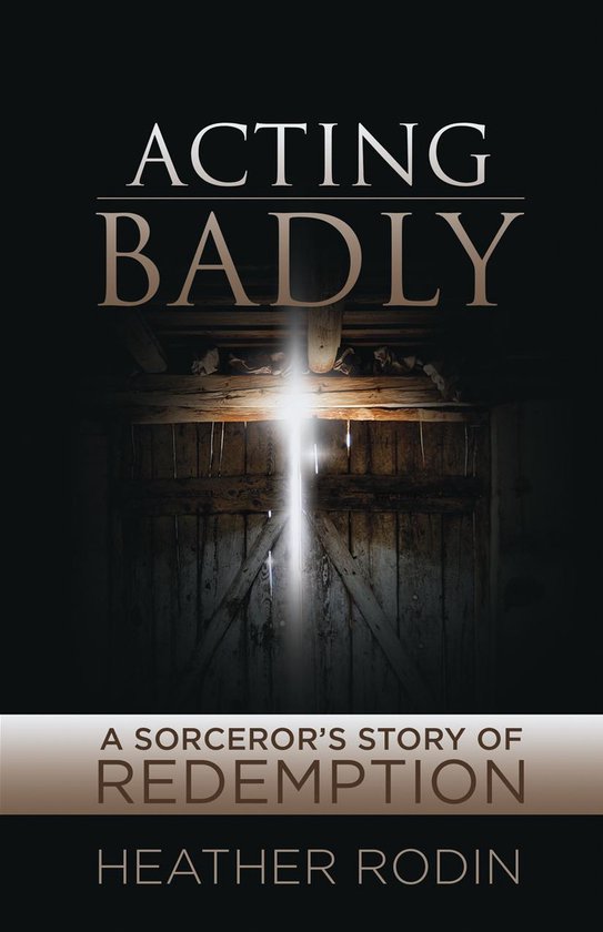 Acting Badly (ebook), Heather Rodin | 9781486615216 | Boeken | bol.com