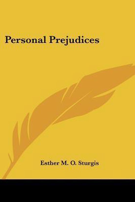 Personal Prejudices, Esther M. O. Sturgis | 9781432696641 | Boeken | bol