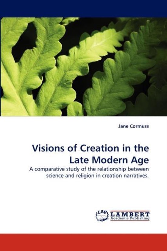Visions of Creation in the Late Modern Age | 9783838384894 | Jane ...