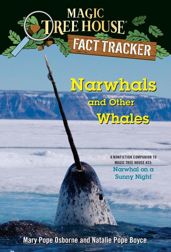 Narwhals and Other Whales: A Nonfiction Companion to Magic Tree House ...