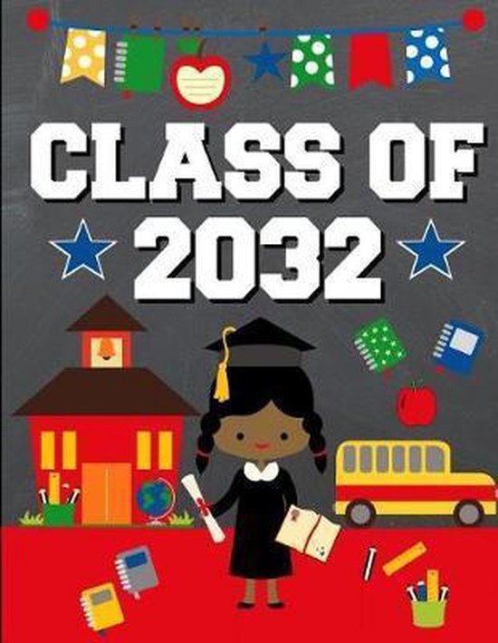 Class of 2032, School Sentiments Studio | 9781099178191 | Boeken | bol.com
