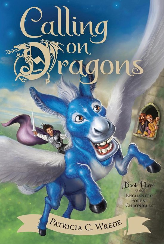The Enchanted Forest Chronicles - Calling on Dragons (ebook), Patricia ...