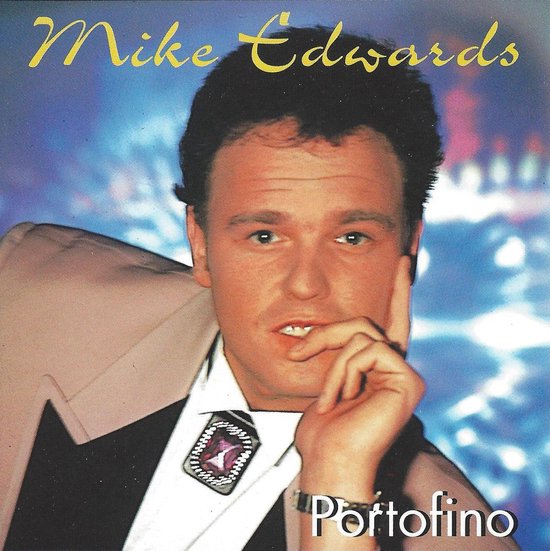 Mike Edwards - Portofino, Mike Edwards | CD (album) | Muziek | bol