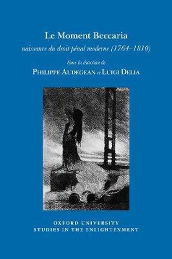 Oxford University Studies in the Enlightenment- Le Moment Beccaria, Philippe Audegean... | bol.com