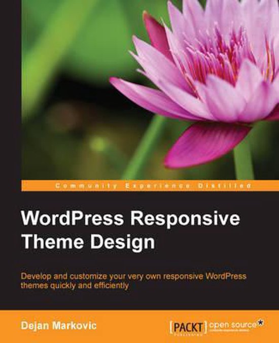 WordPress Responsive Theme Design, Dejan Markovic | 9781785288456 | Boeken | bol.com