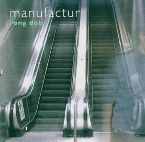 Rong Dob, Manufactur | CD (album) | Muziek | bol.com