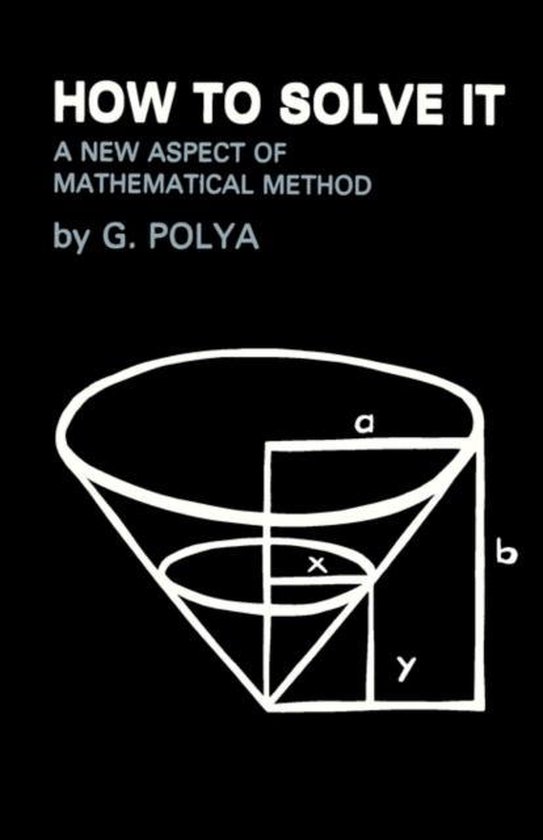 How To Solve It | 9784871878302 | George Polya | Boeken | bol.com