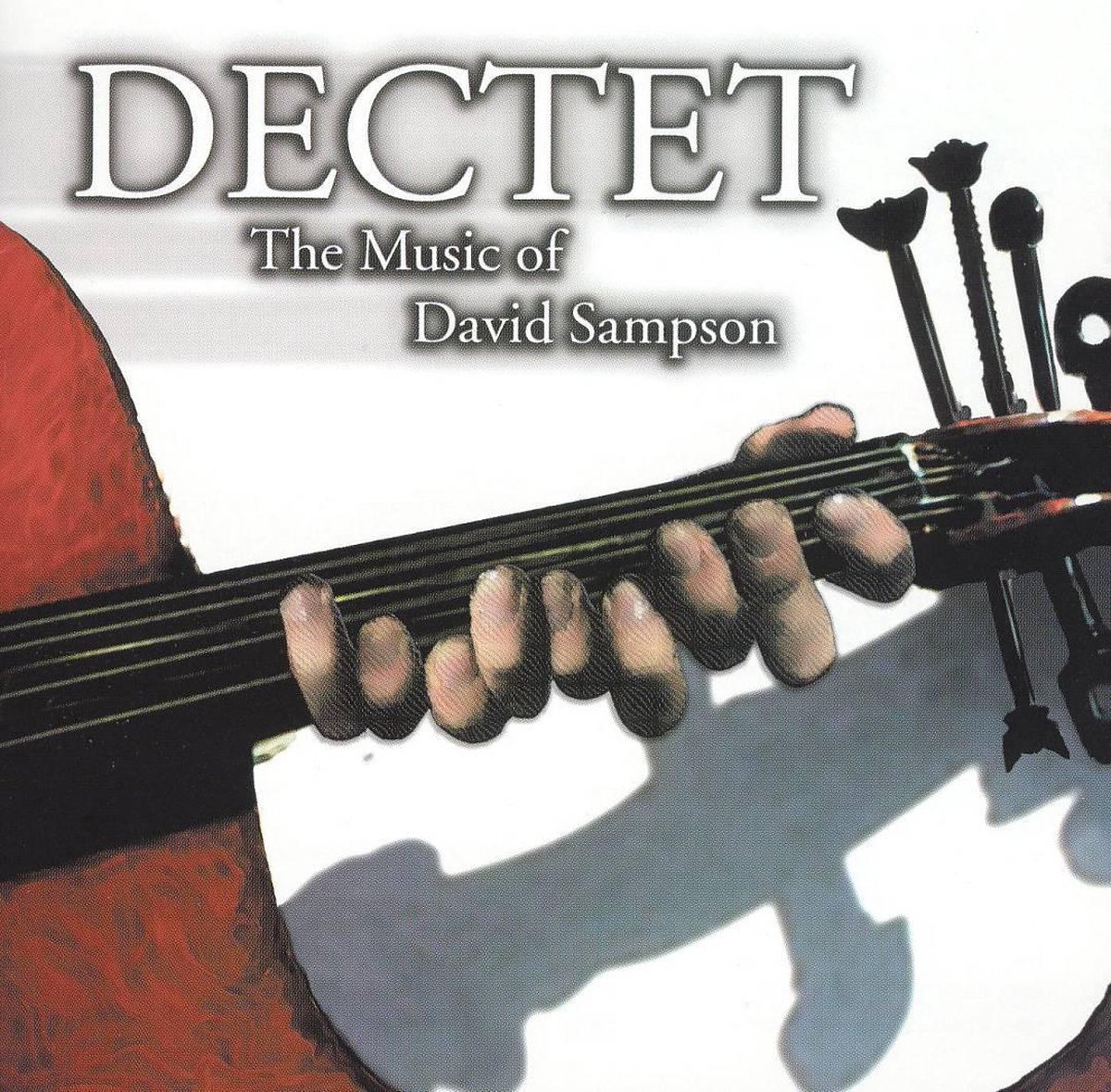Dectet: The Music of David Sampson, D. Sampson | CD (album) | Muziek ...