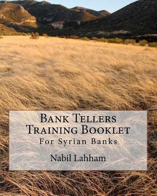 Bank Tellers Training Booklet | 9781453872734 | Mr Nabil Oussama Lahham ...