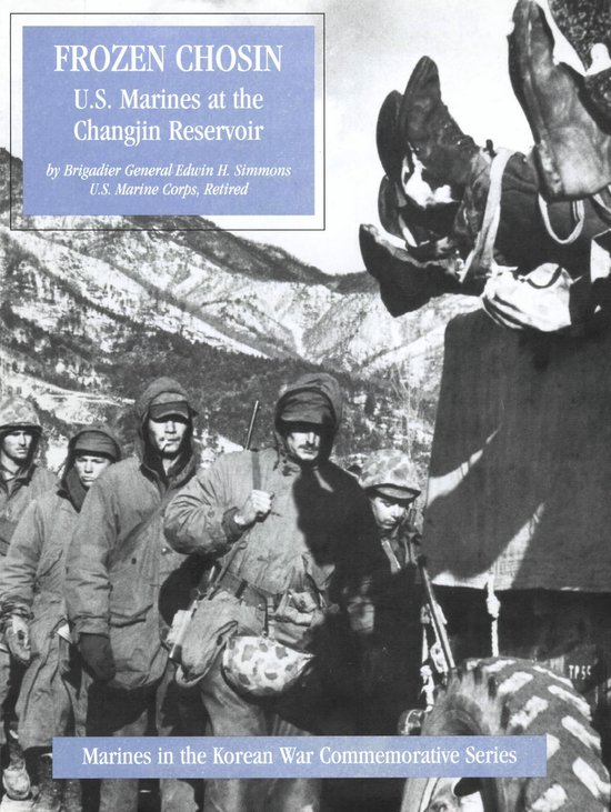 Marines In The Korean War Commemorative Series 7 - Frozen Chosin: U.S ...
