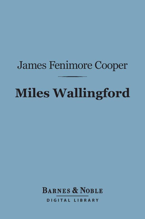 Barnes & Noble Digital Library - Miles Wallingford (Barnes & Noble ...