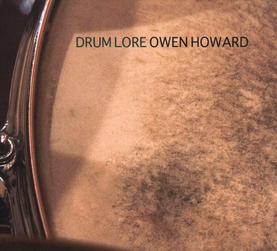 Drum Lore, Owen Howard | CD (album) | Muziek | bol