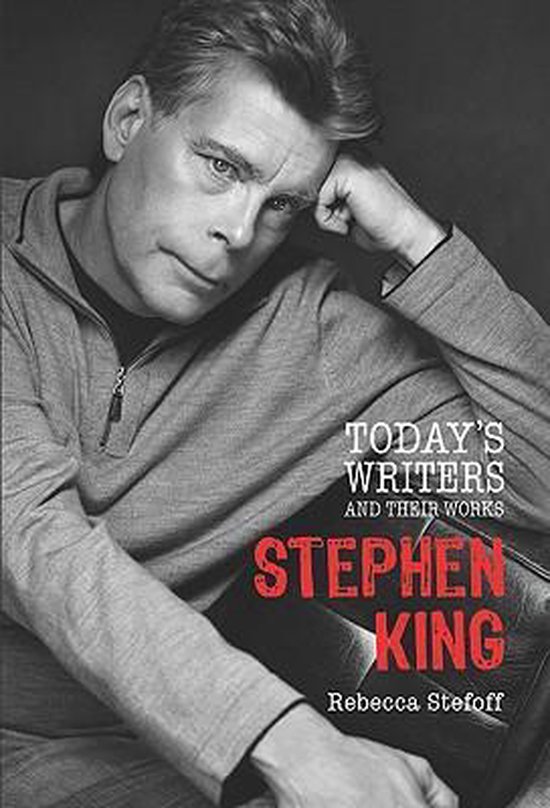Today's Writers and Their Works- Stephen King | 9780761441229 | Rebecca ...
