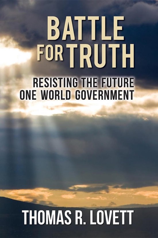 Battle for Truth - Battle for Truth (ebook), Thomas R Lovett ...