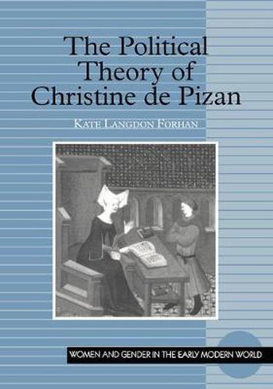 The Political Theory of Christine de Pizan, Kate Langdon Forhan ...